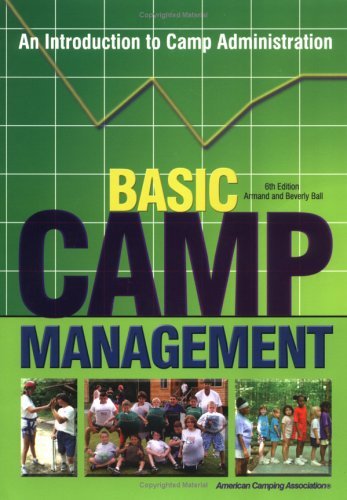 Basic Camp Management: An Introduction to Camp Administration by Armand ...