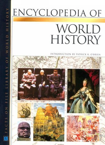Encyclopedia of World History by Patrick K. O'Brien | Goodreads