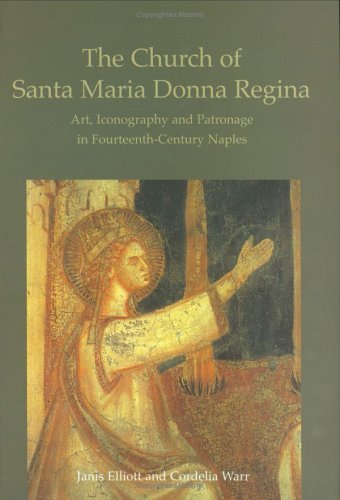 The Church of Santa Maria Donna Regina: Art, Iconography and Patronage ...