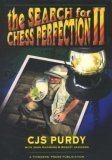 The Search For Chess Perfection II by C.J.S. Purdy | Goodreads