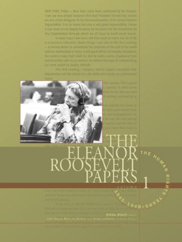 The Eleanor Roosevelt Papers: The Human Rights Years, 1945-1948 by ...