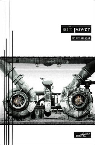 Soft Power by Matt Segur | Goodreads