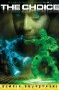 The Choice (Virtual War Chronologs, #4) by Gloria Skurzynski | Goodreads