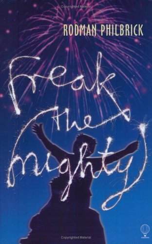 Freak the Mighty by Rodman Philbrick | Goodreads