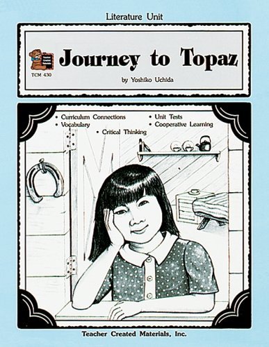 Journey to Topaz (Literature Units) by Caroline Nakajima | Goodreads