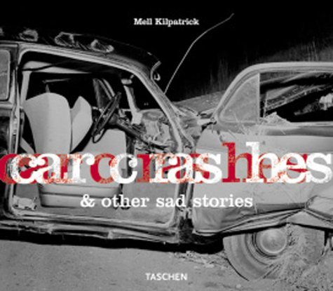 Car Crashes & Other Sad Stories by Mell Kilpatrick | Goodreads