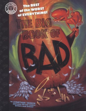 The Big Book of Bad: The Best of the Worst of Everything by Jonathan ...
