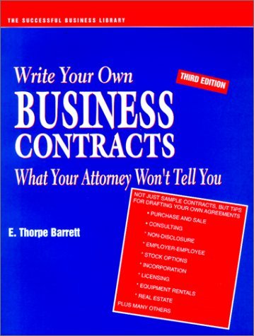 Write Your Own Business Contracts: What Your Attorney Won't Tell You by ...