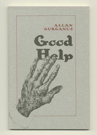 Good Help by Allan Gurganus | Goodreads