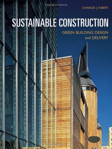 Sustainable Construction: Green Building Design and Delivery by Charles ...