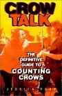 Crow Talk: The Definitive Guide to Counting Crows by Jessica Roop ...