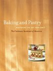 Baking and Pastry: Mastering the Art and Craft by Culinary Institute of ...