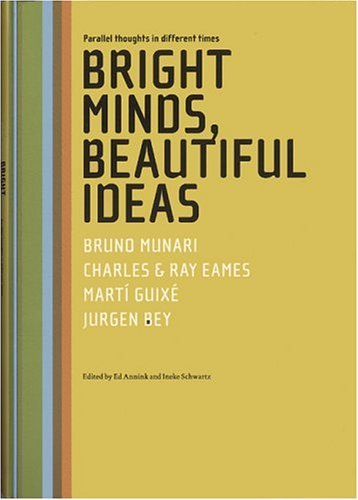 Bright Minds, Beautiful Ideas: Parallel Thoughts in Different Times by ...