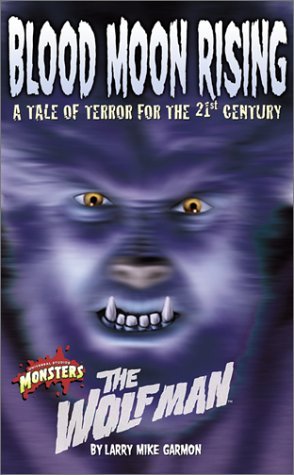 The Wolf Man (Universal Monsters) by Larry Mike Garmon | Goodreads