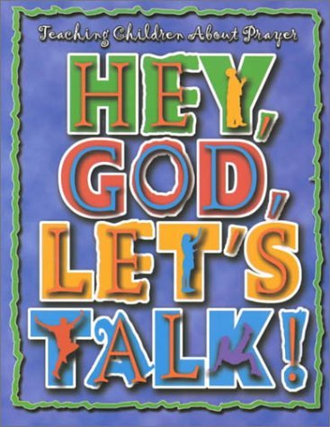 Hey, God, Lets Talk! Teacher Book with CD by Charles Terrell | Goodreads