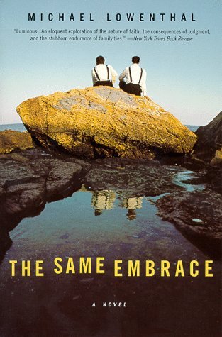 The Same Embrace by Michael Lowenthal | Goodreads