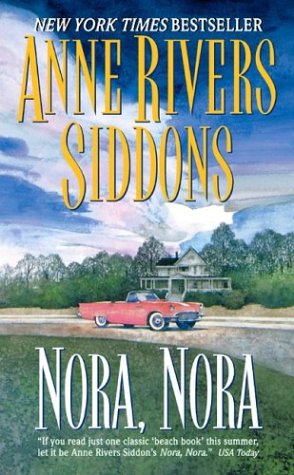 Nora, Nora by Anne Rivers Siddons | Goodreads