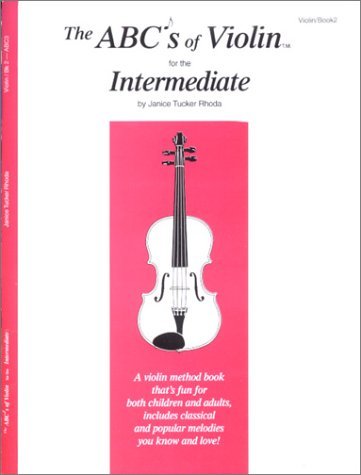 The ABCs of Violin for the Intermediate, Violin Book 2 by Janice Tucker ...