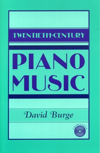 Twentieth-Century Piano Music by David Burge | Goodreads