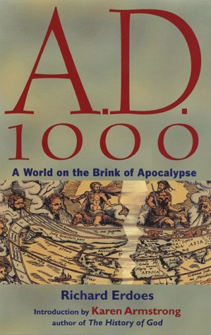 A.D. 1000: A World on the Brink of Apocalypse by Richard Erdoes | Goodreads