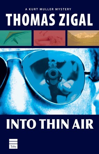 Into Thin Air by Thomas Zigal | Goodreads