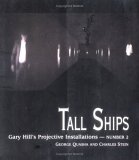 TALL SHIPS: Gary Hill Projective Installation #2 by George Quasha ...