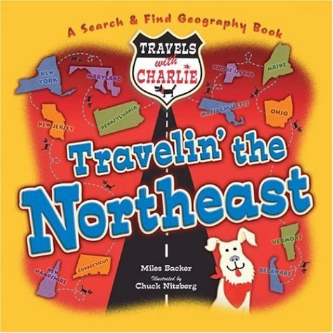 Travels with Charlie: Travelin' the Northeast by Miles Backer | Goodreads