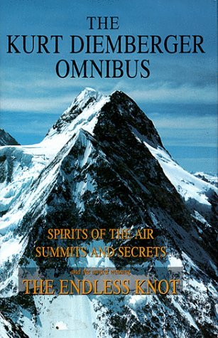 The Kurt Diemberger Omnibus: Summits and Secrets : The Endless Knot ...