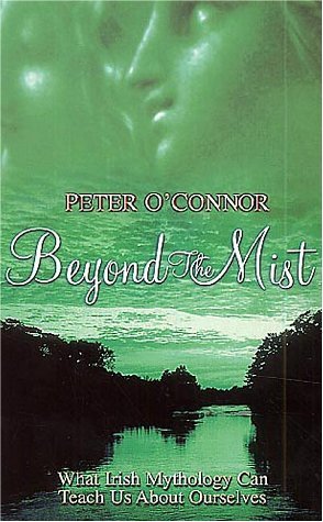 Beyond the Mist by Peter O'Connor | Goodreads