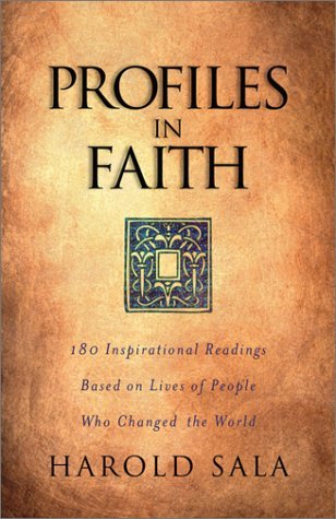 Profiles in Faith: Inspirational Readings Based on Lives of People Who ...