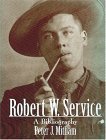 Robert W. Service: A Bibliography by Peter J. Mitham | Goodreads