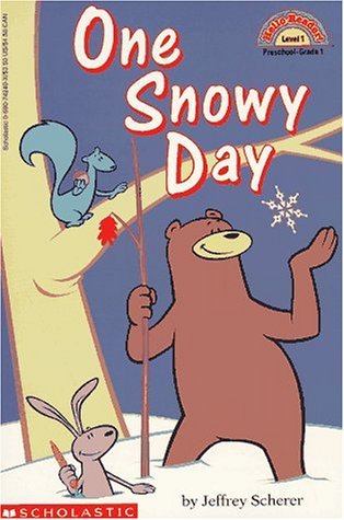 One Snowy Day (level 1) (Hello Reader) by Jeffrey Scherer | Goodreads