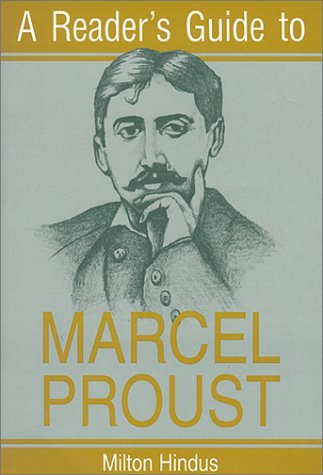 A Reader's Guide to Marcel Proust (Reader's Guides) by Milton Hindus ...