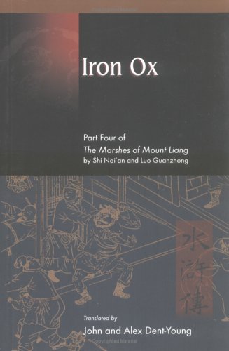 Iron Ox: Part Four of the Marshes of Mount Liang by Shi Nai'an | Goodreads
