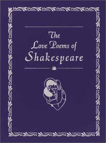 The Love Poems of Shakespeare by William Shakespeare | Goodreads