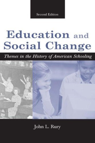Education and Social Change: Themes in the History of American ...