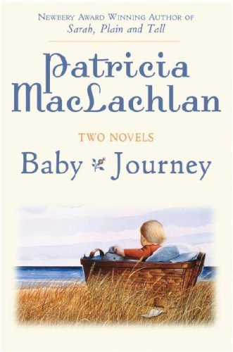 Baby / Journey by Patricia MacLachlan | Goodreads