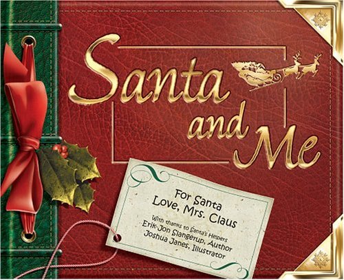 Santa and Me by Erik Jon Slangerup | Goodreads