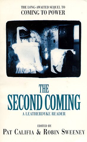 The Second Coming: A Leatherdyke Reader by Patrick Califia | Goodreads
