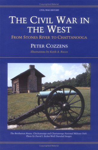 The Civil War in the West: From Stones River to Chattanooga by Peter ...