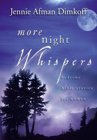 More Night Whispers: Bedtime Bible Stories for Women by Jennie Afman ...