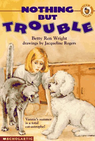 Nothing but Trouble by Betty Ren Wright | Goodreads