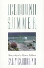 Icebound Summer by Sally Carrighar | Goodreads