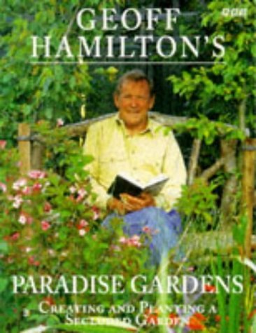 Geoff Hamilton's Paradise Gardens by Geoff Hamilton | Goodreads