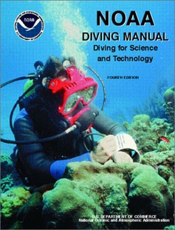NOAA Diving Manual: Diving for Science and Technology by James T ...