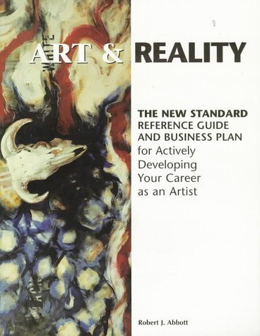 Art & Reality: The New Standard Reference Guide and Business Plan for ...