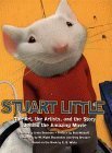 Stuart Little: the Art the Artists and the Glory: the Art, the Artist ...