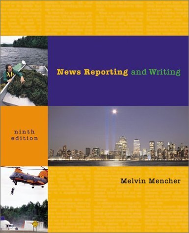 News reporting and writing by Melvin Mencher | Goodreads