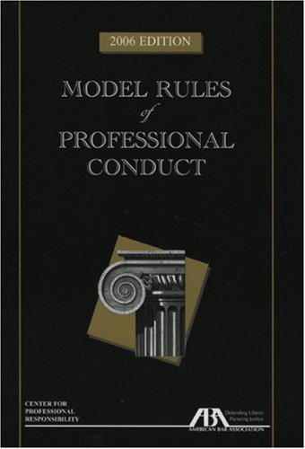Model Rules of Professional Conduct by Center for Professional ...