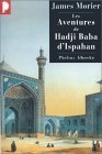 Les Aventures De Hadji Baba D'ispahan by James Morier | Goodreads